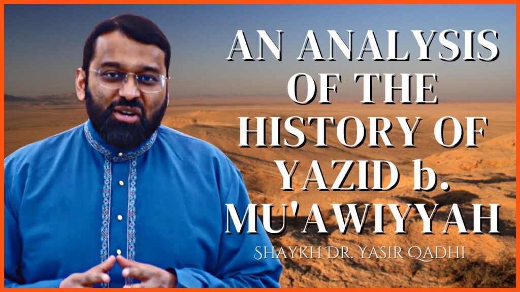 🚀 The Controversial Legacy of Yazid ibn Mu’awiyah: Analyzing His Rule ...